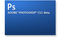 Photoshop CS3 Beta ist da