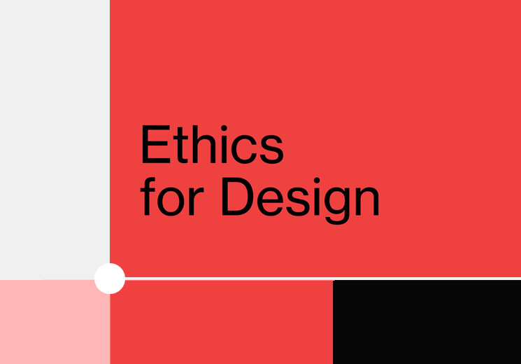 Ethics for Design