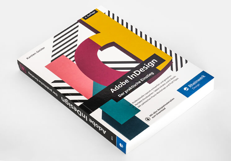 Adobe InDesign – Der praktische Einstieg ["Workshop-Buch"]