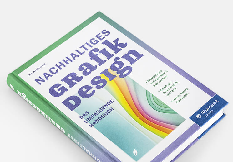 Nachhaltiges Grafikdesign: Buch über öko-soziale Gestaltung